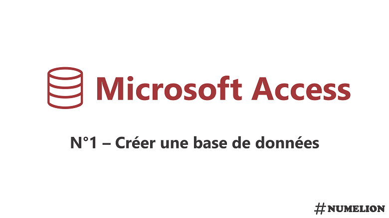 Créer une base de données dans Access - Cours n°1