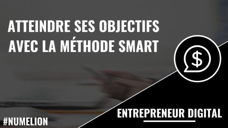 Méthode SMART - La solution pour fixer et atteindre vos objectifs