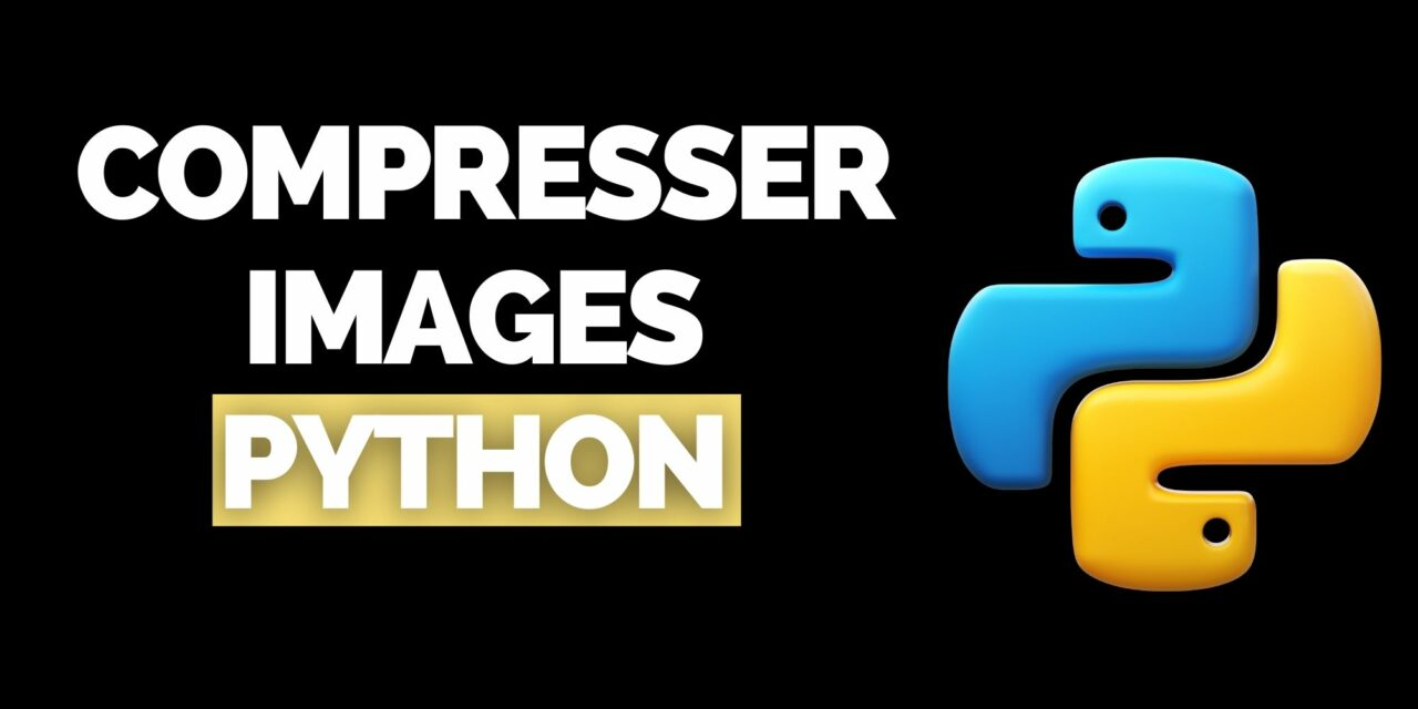 Compresser des Images avec ce Script Python